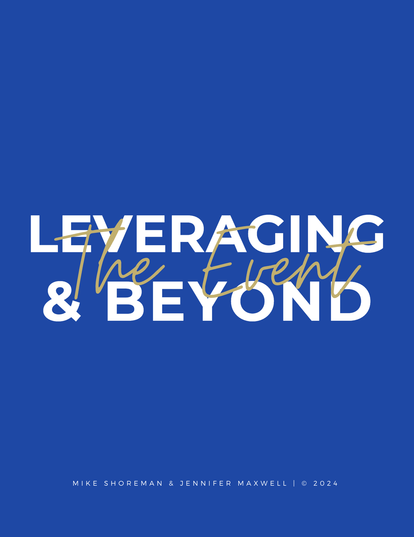 Leveraging and Beyond – Jennifer Maxwell